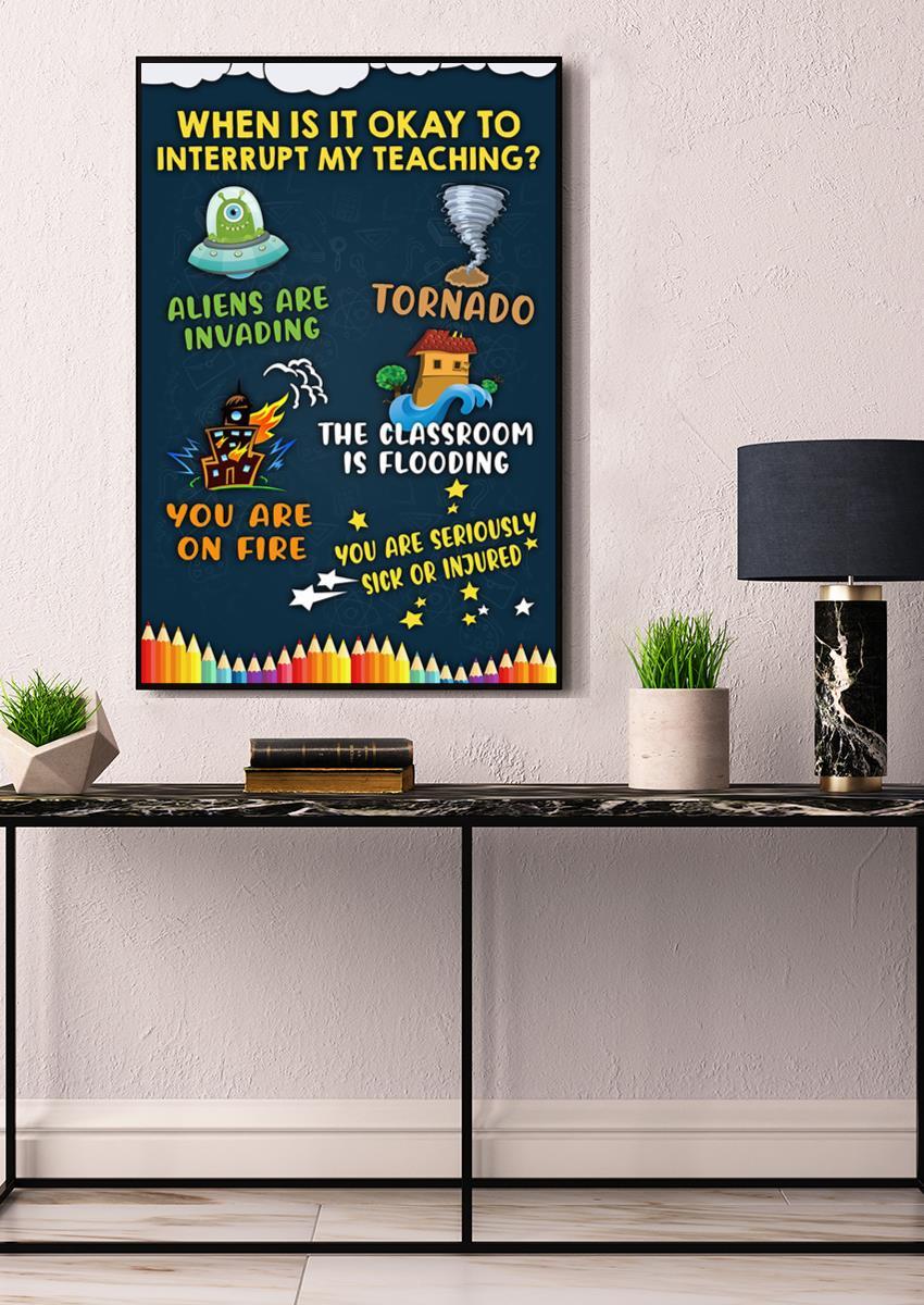 When Is It Okay To Interrupt My Teaching Teacher Wall Art For Classroom ...