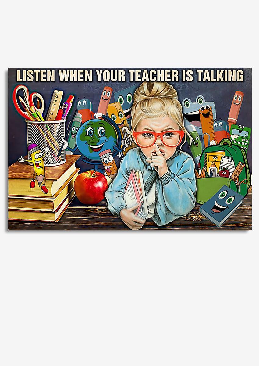 Listen When Your Teacher Is Talking Teacher Wall Art For Classroom ...
