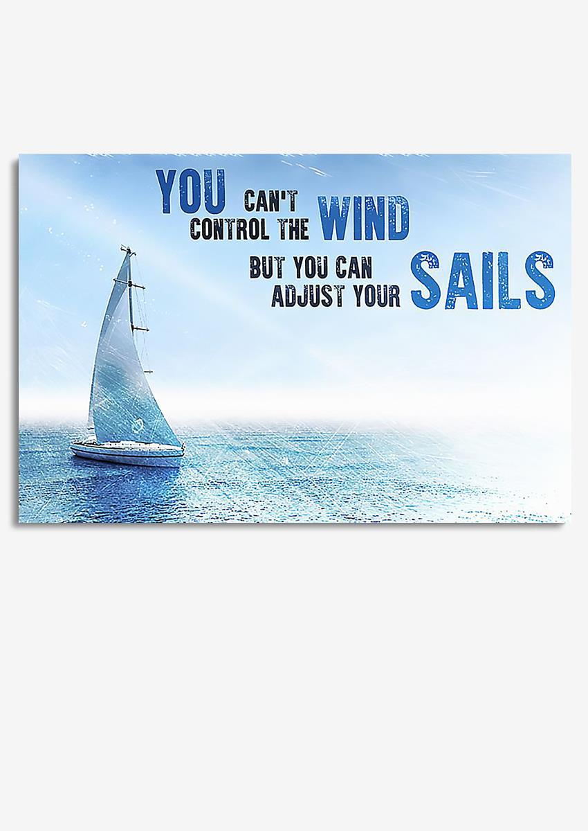 You Can't Direct Wind But Can Adjust Sails Motivation Quote Wall Art ...